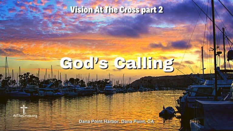 Vision At The Cross part 2 - God's Calling | CC At The Cross